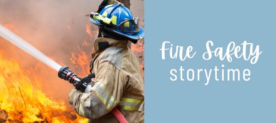 Storytime Theme: Fire Safety – Literacious
